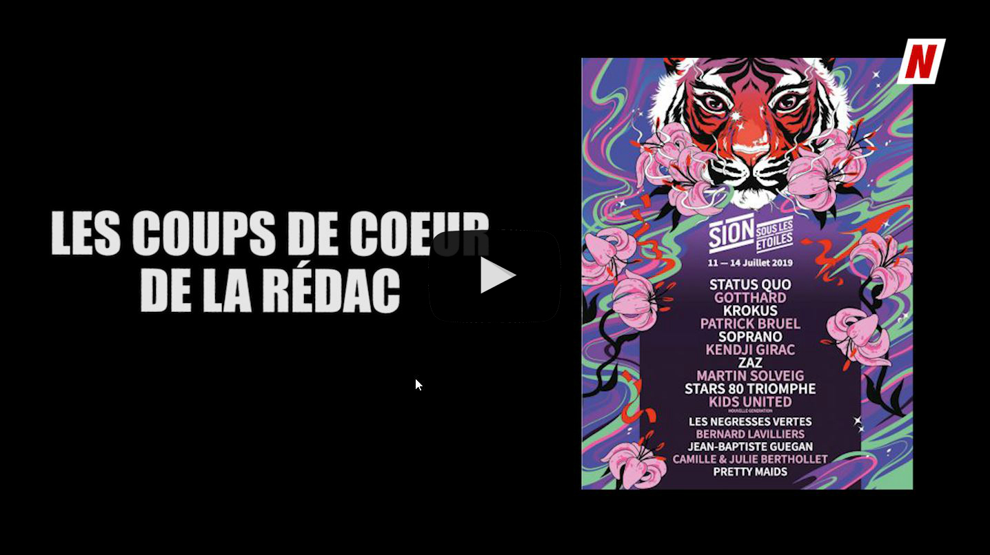 Sion Sous Les étoiles 2019 Les Coups De Coeur De La Rédaction En Vidéo